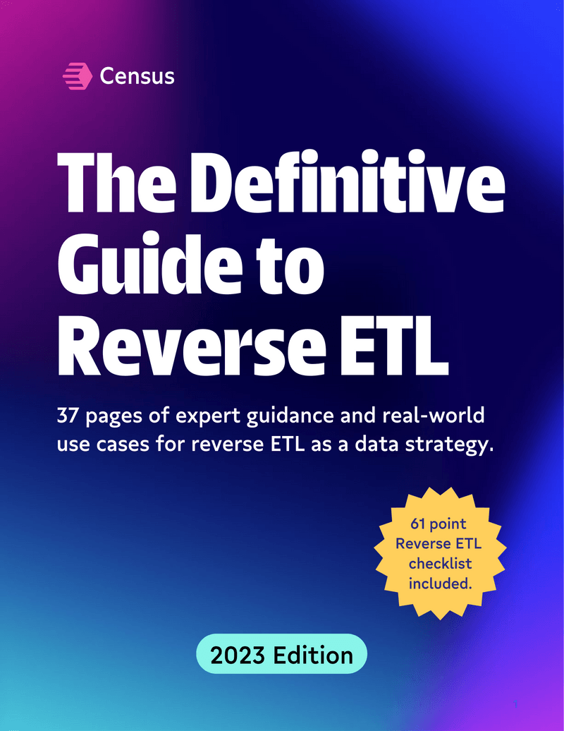 The Definitive Guide to Reverse ETL | Access Now [PDF]