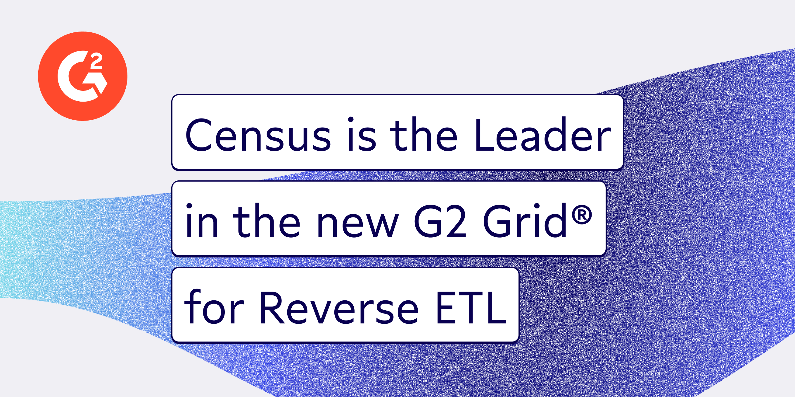 Census is the Leader in the new G2 Reverse ETL category