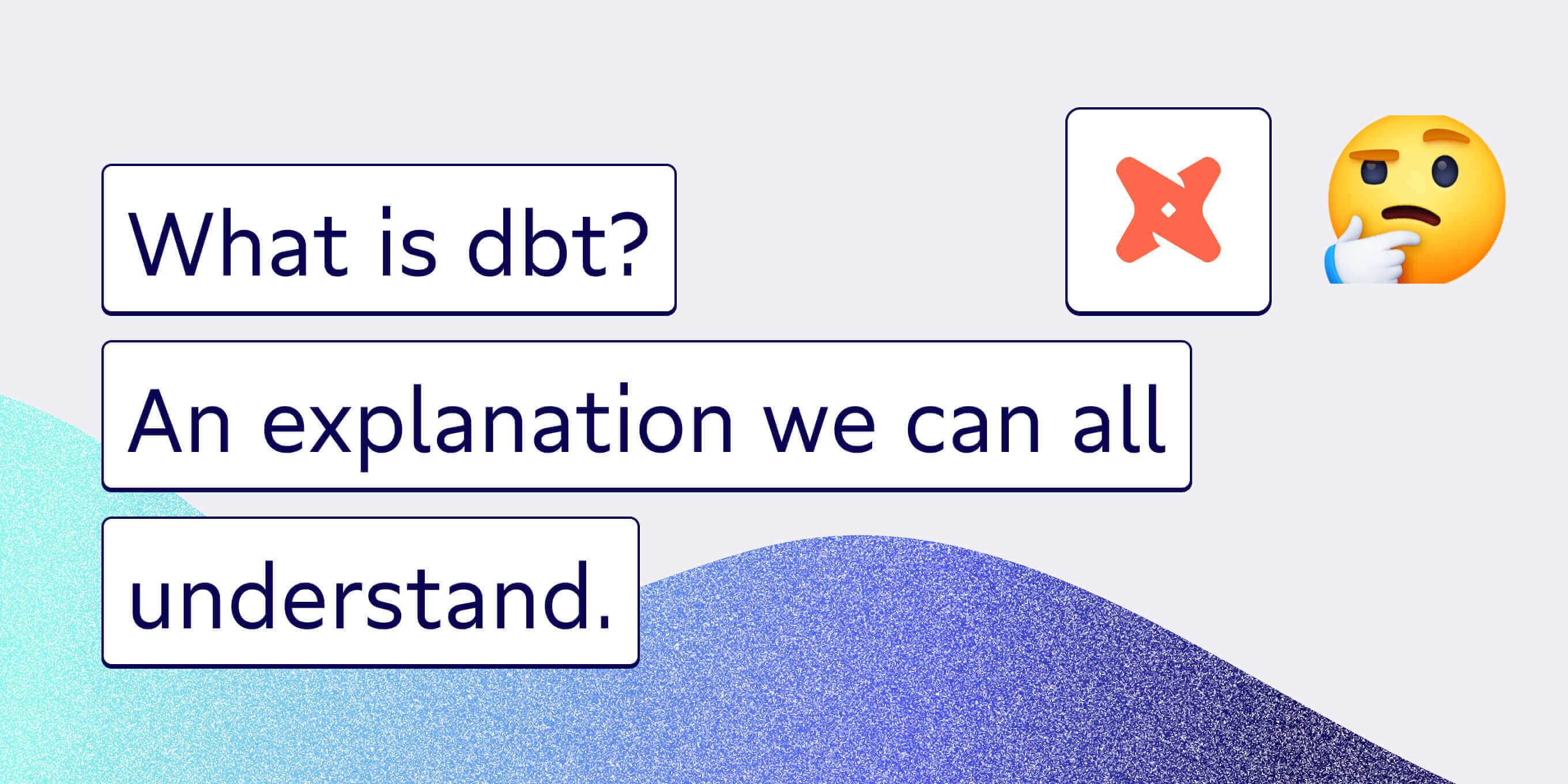 What is dbt? An explanation for everyone. | Census