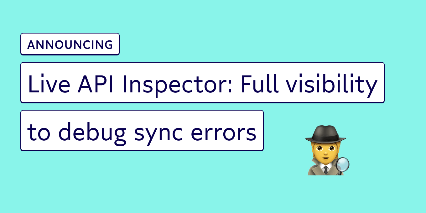 Live API inspector: Full visibility for sync errors | Census