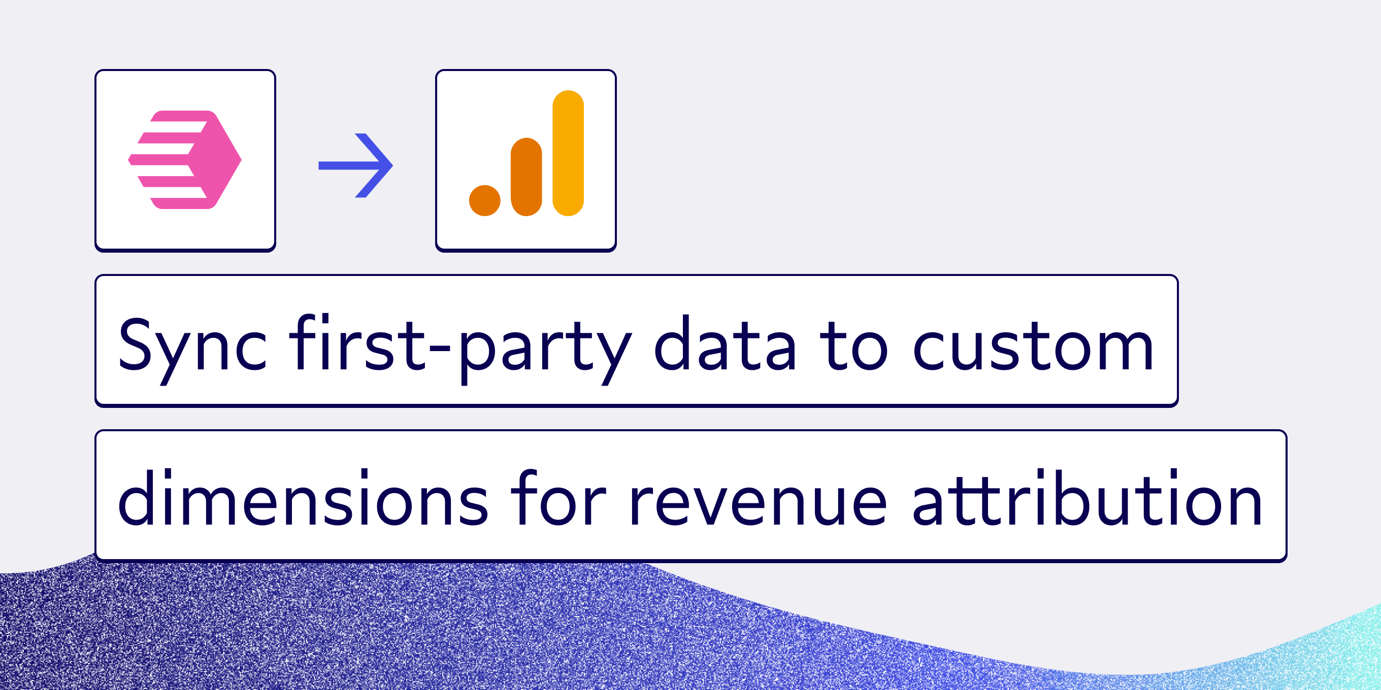 Census + Google Analytics: Sync data to custom dimensions for revenue ...